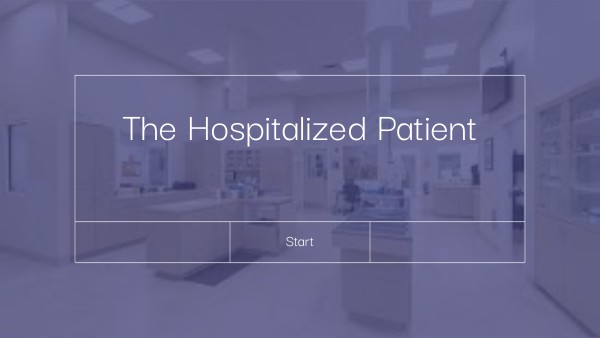 The Hospitalized Patient