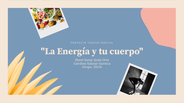 "La Energía y tu cuerpo" | Genially
