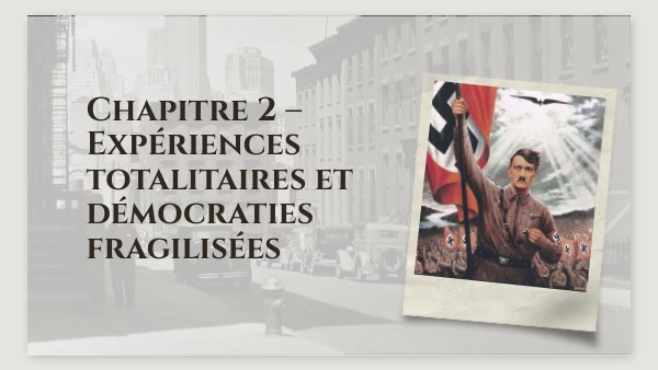 3e2 - Chapitre 2 – Expériences totalitaires et démocraties fragilisées ...