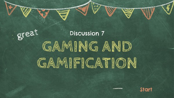 Discussion 7: Games and Gamification