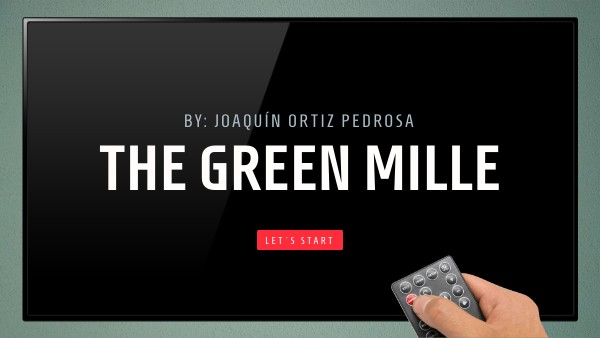 THE GREEN MILLE