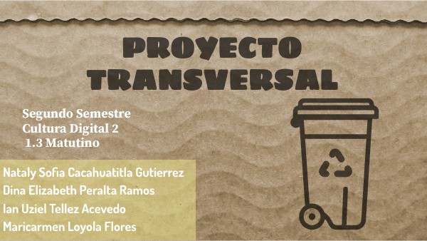 PRESENTACIÓN PROYECTO TRANSVERSAL | Genially