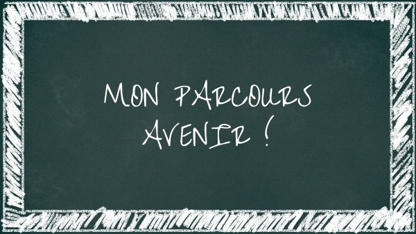 Mon parcours avenir | Genially