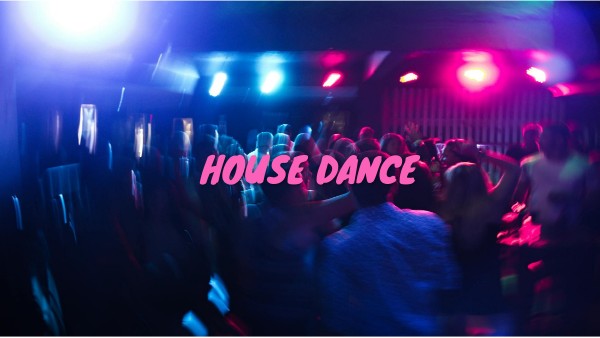 House Dance