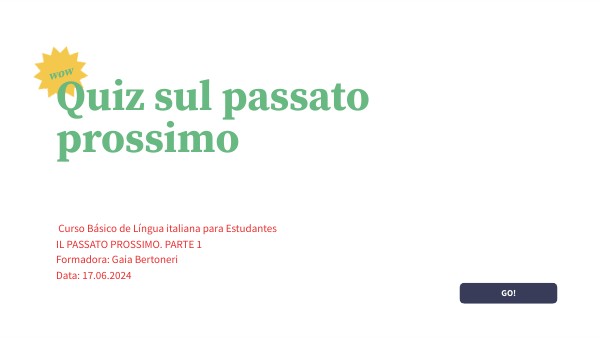 Quiz sul passato prossimo. Parte 1.
