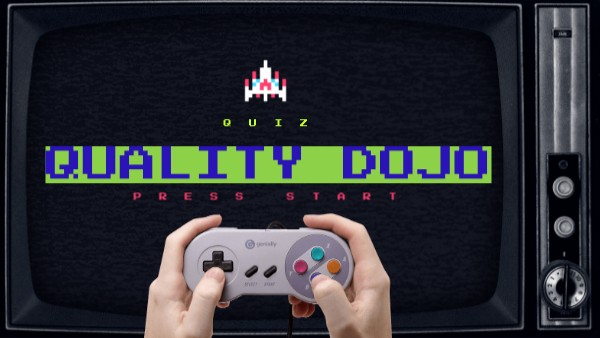 Quiz Quality Dojo