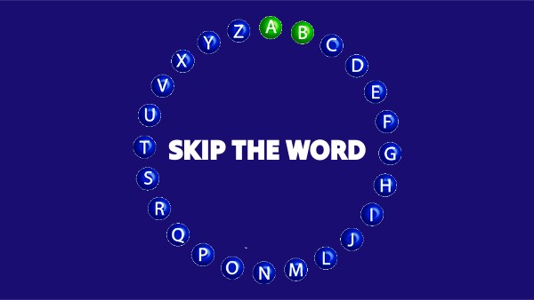 SKIP THE WORD