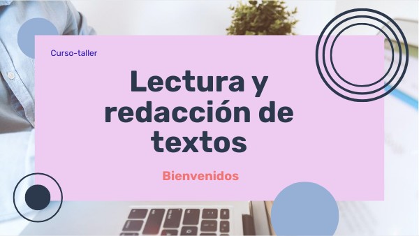 Taller de lectura y redacción de textos | Genially
