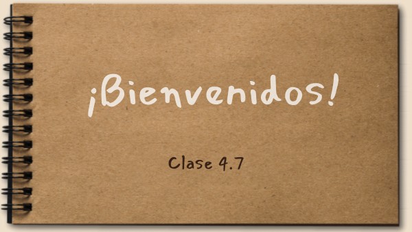 Spanish Level 4, Lesson 7 | Genially