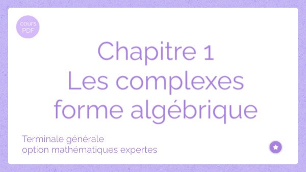 Chapitre 1 Les complexes 1