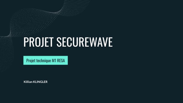 Présentation Projet SecureWave