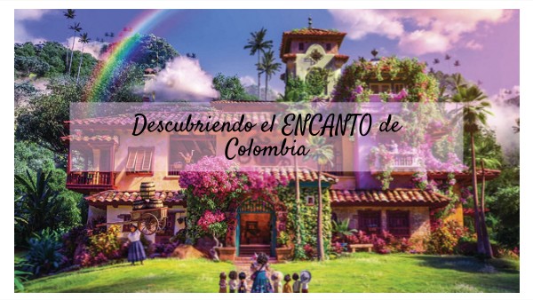 Descubriendo el ENCANTO de Colombia