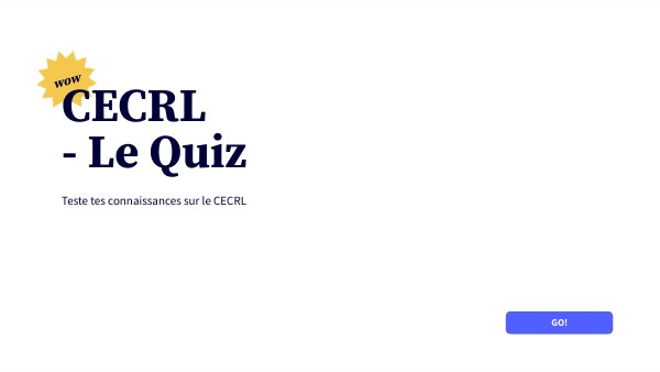 CECRL - Le quiz | Genially