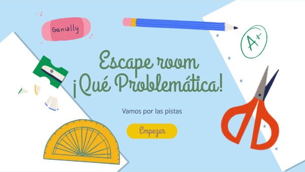ESCAPE ROOM ¡Qué Problemática! | Genially
