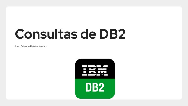 CONSULTAS DE DB2 | Genially