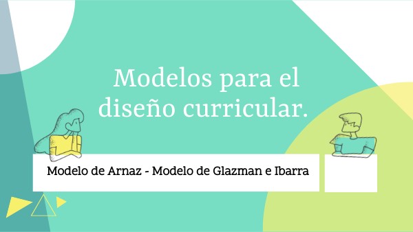 Modelos para el diseño curricular | Genially