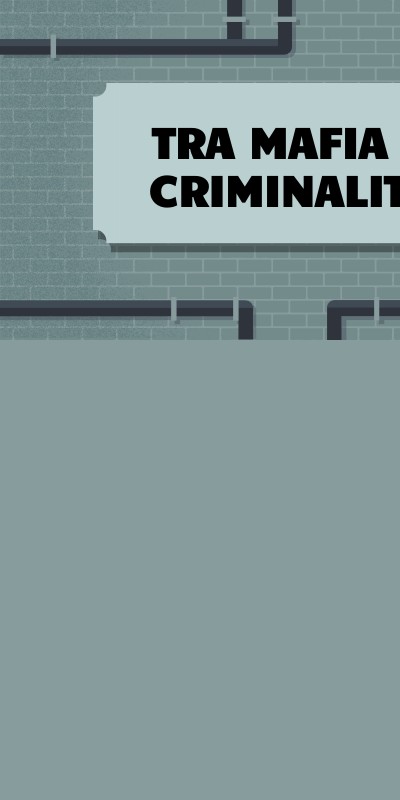 Tra mafia e criminalità
