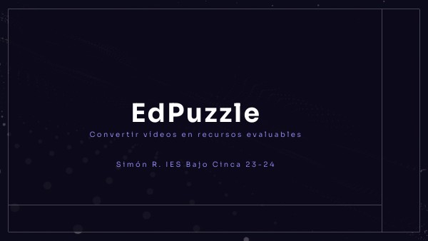 EdPuzzle | Genially