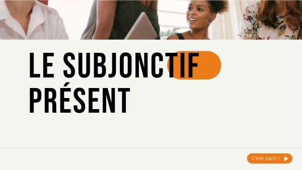 Subjonctif présent
