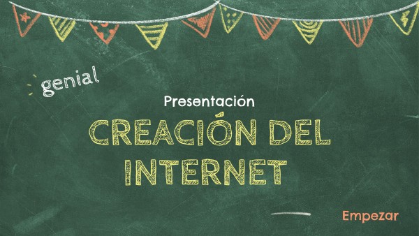 Creación del internet | Genially