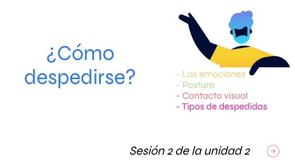 DESPEDIDA: SESIÓN 2 (U.2.) | Genially