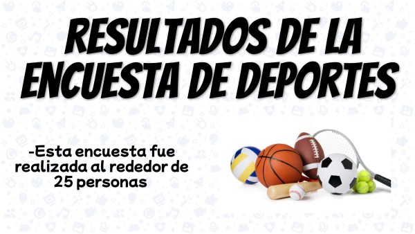 Resultados de la encuesta de deportes