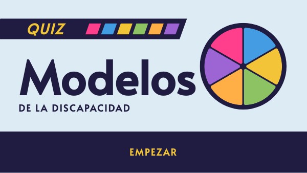 Modelos de la discapacidad | Genially