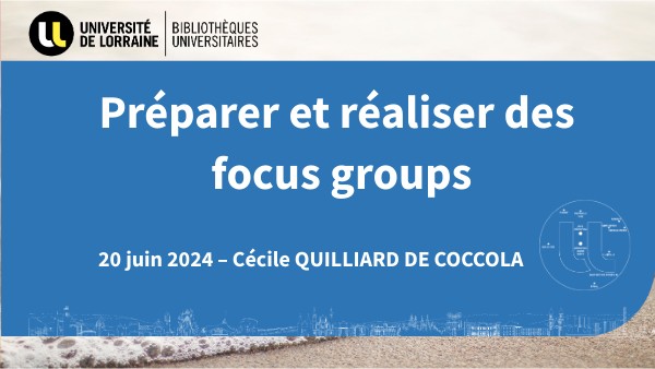 Copie - preparer et realiser des focus groups_bib inspe reims 2024.pptx | Genially