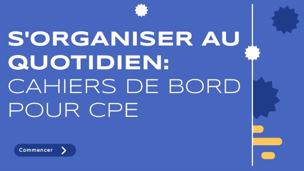 Cahier de bord journalier CPE | Genially