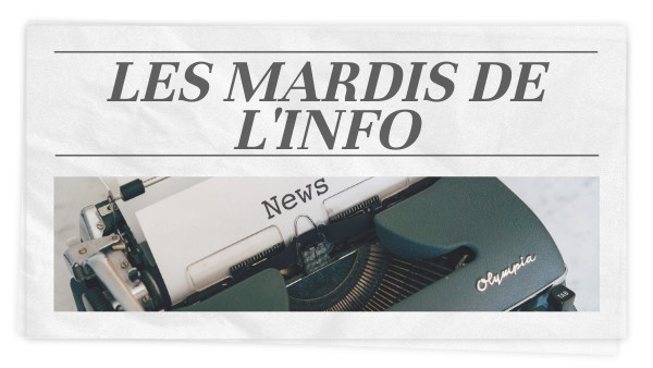 Copie - Copie - Mardis de l'infos | Genially