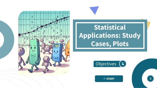 MA6-WEEK28-STATISTICAL-APPLICATIONS:-STUDY-CASES,-PLOTS
