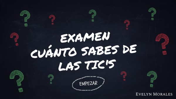 Quiz Cuánto Sabes De Las Tic S