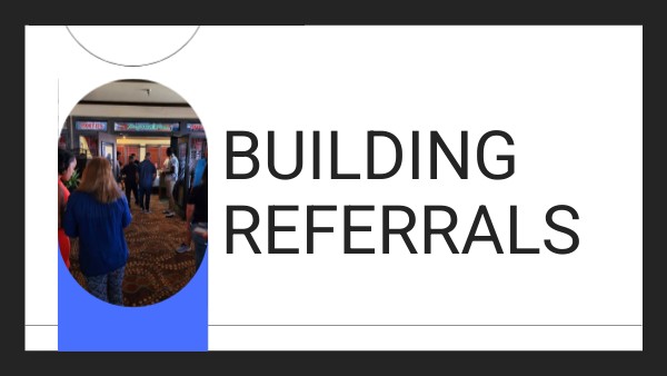 Building Referrals | Genially