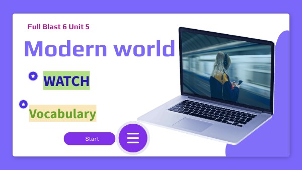 Full Blast 6 Module 5 Modern world | Genially