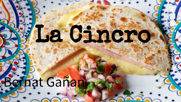 La cincro | Genially