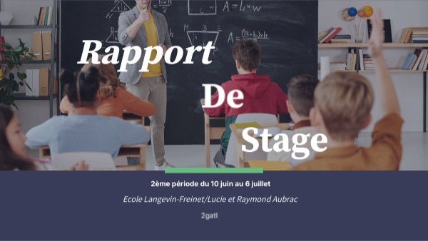Rapport de stage | Genially