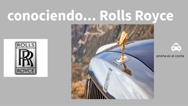 Conocemos Rolls Royce | Genially