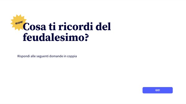 Cosa ti ricordi del feudalesimo?
