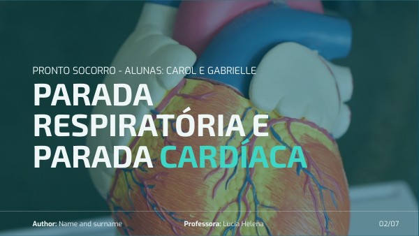PARADA CARDÍACAS X PARADA CARDIORESPIRATÓRIA | Genially