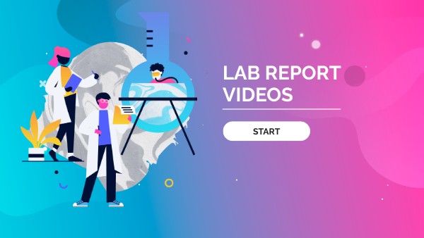 LAB REPORT VIDEOS