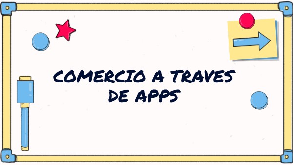 Presentación apps comercio | Genially