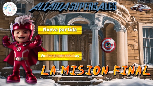 MISIÓN FINAL "ALIANZA SÚPERSALES" | Genially