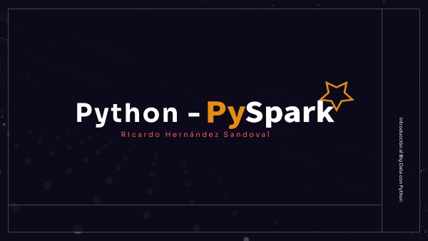 Python y PySpark | Genially