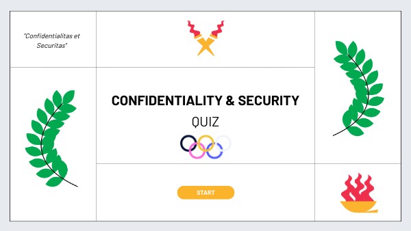 Confidentiality and Security Olympic Quiz