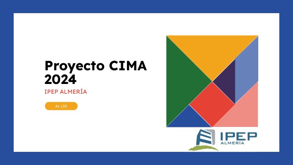 CIMA IPEP ALMERÍA | Genially
