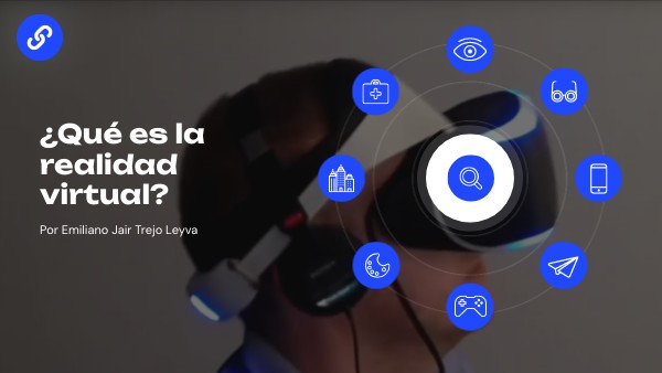 ¿Qué es la realidad virtual? | Genially