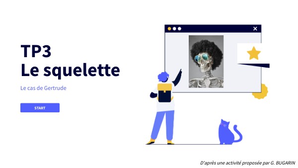 TP 3 - Le squelette | Genially