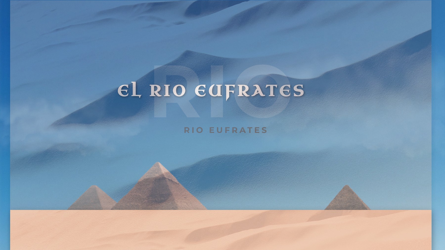 PRESENTACIÓN del río Éufrates