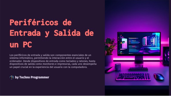 Periféricos de Entrada y Salida de un PC | Genially