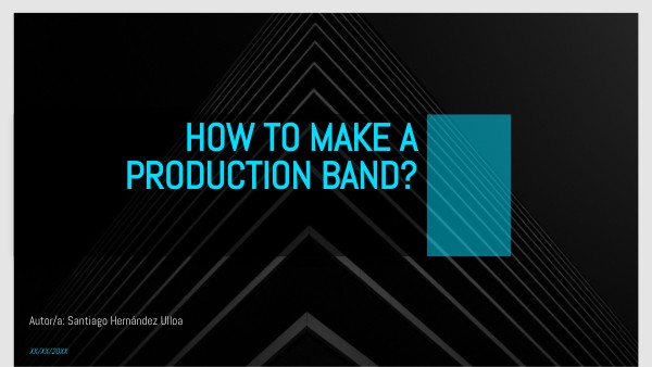 How to make production band